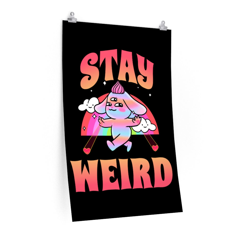 Stay Weird - Art Print Posters – Left Hand Craft